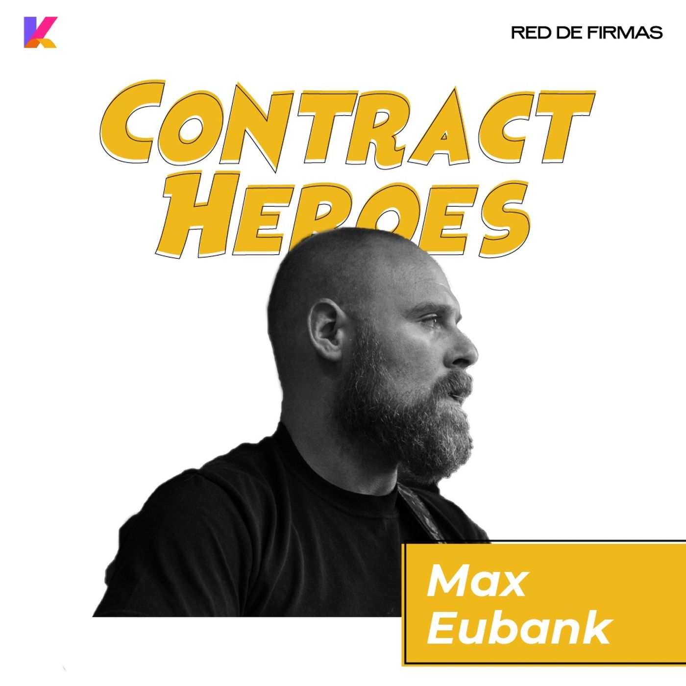 The Building Blocks of Contract Management with Max Eubank - Contract Heroes